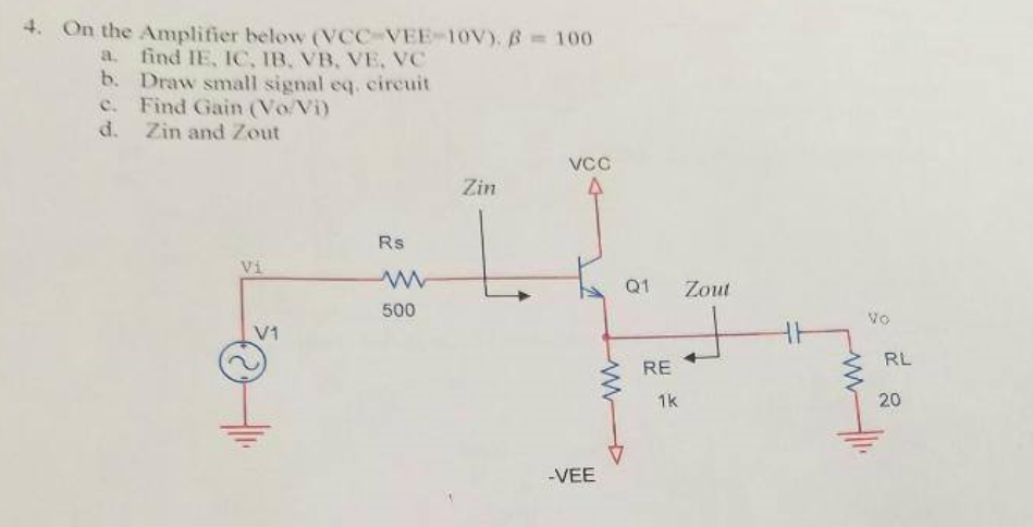 Solved 4. On the Amplifier below (VCC VEE 10V), B 100 a. | Chegg.com