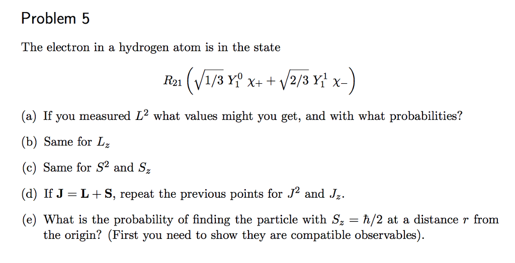 Solved Problem 5 The Electron In A Hydrogen Atom Is In The
