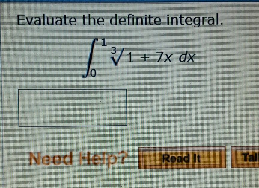 Solved Evaluate the definite integral 1 0 Need Help?Rea Tall | Chegg.com Solved Evaluate the definite integral 1 0 Need Help?Rea Tall | Chegg.com