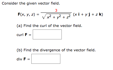 Solved Consider the given vector field. F(x, y, z) = | Chegg.com