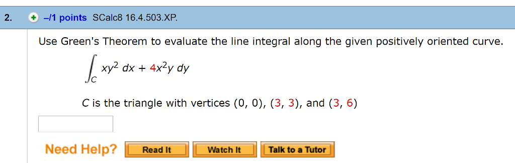 Solved Use Green's Theorem to evaluate the line integral | Chegg.com