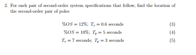 Solved For each pair of second-order system specifications | Chegg.com