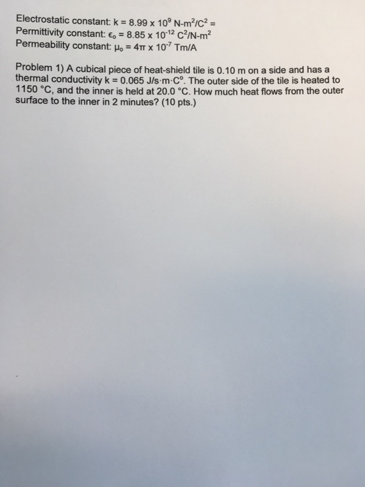 Solved Electrostatic constant: k = 8.99 times 10^9 N-m^2/C^2 | Chegg.com