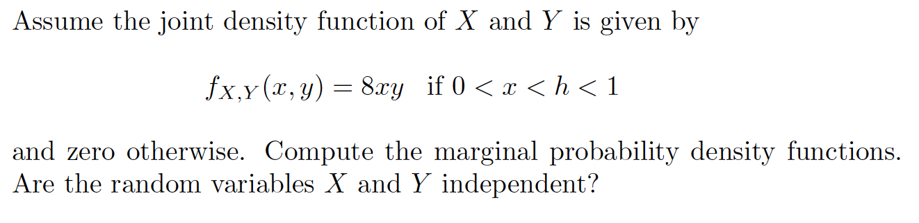 Solved Assume the joint density function of X and Y is given | Chegg.com