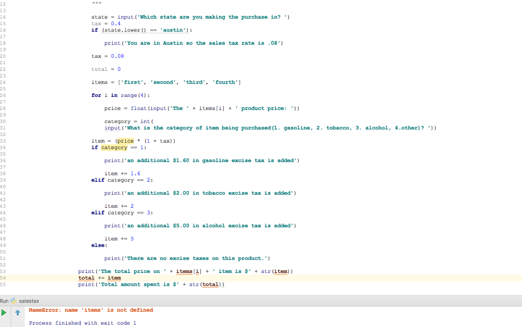 Solved PYTHON - keep getting errors. Please format my code | Chegg.com