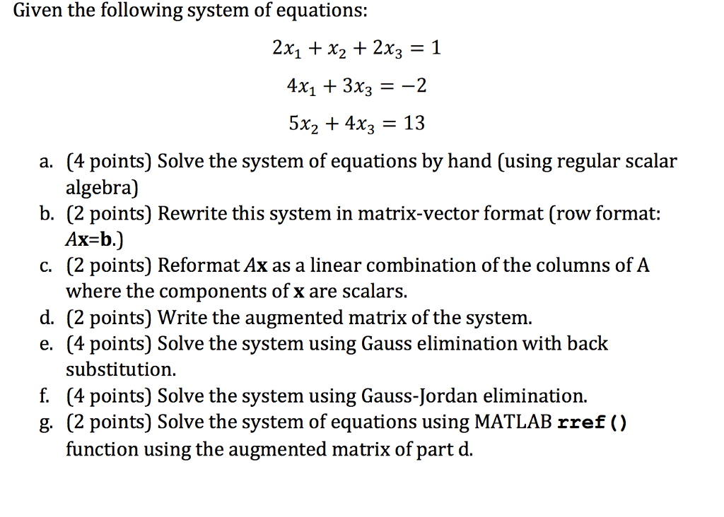 Solved Given the following system of equations: 2x_1 + x_2 + | Chegg.com
