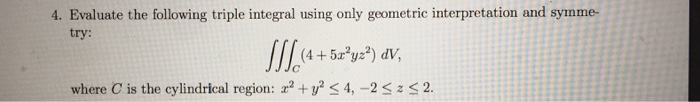Solved Evaluate the following triple integral using only | Chegg.com