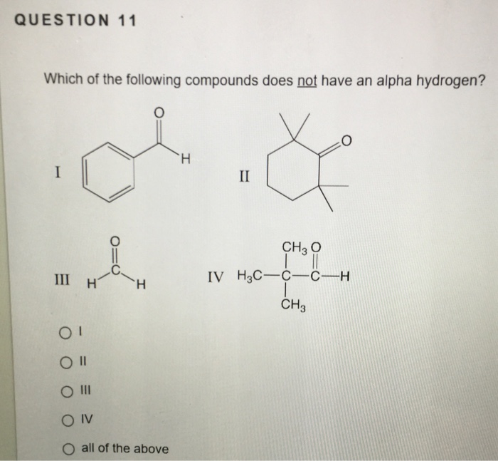 Solved Which of the following compounds does not have an | Chegg.com