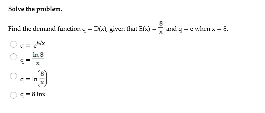 Solved Find the demand function q = D(x), given that E(x) = | Chegg.com