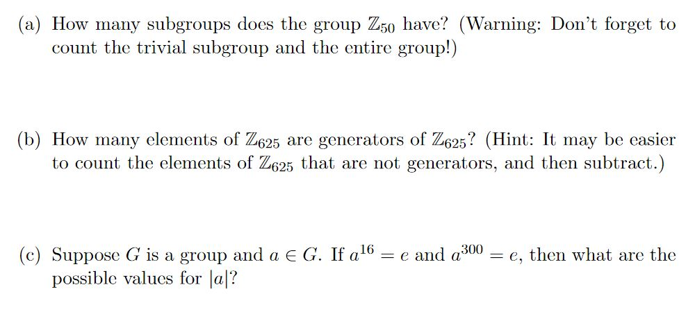 Solved (a) How many subgroups does the group Z50 have? | Chegg.com