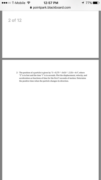 Solved The position of a particle is given by "S = 027t^3 - | Chegg.com