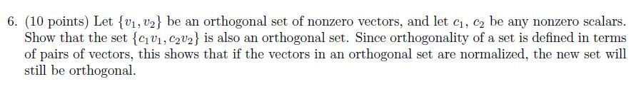Solved Let {v_1, v_2} be an orthogonal set of nonzero | Chegg.com