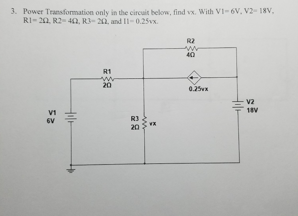 Solved 3. Power Transformation only in the circuit below, | Chegg.com