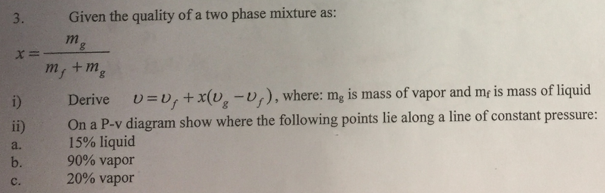 Solved 3. Given the quality of a two phase mixture as: m +m | Chegg.com