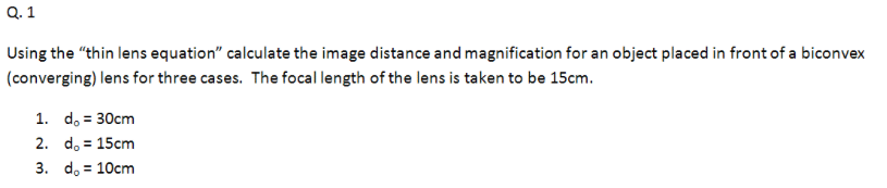 Solved Using the "thin lens equation" calculate the image | Chegg.com