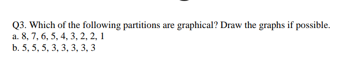 Solved Q3. Which of the following partitions are graphical? | Chegg.com