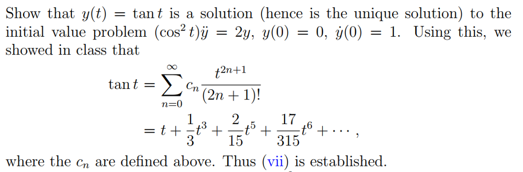 Solved Show that y(t) - tant is a solution (hence is the | Chegg.com