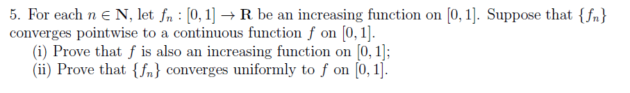 Solved For each n sum N, let f_n: [0, 1] rightarrow R. be an | Chegg.com
