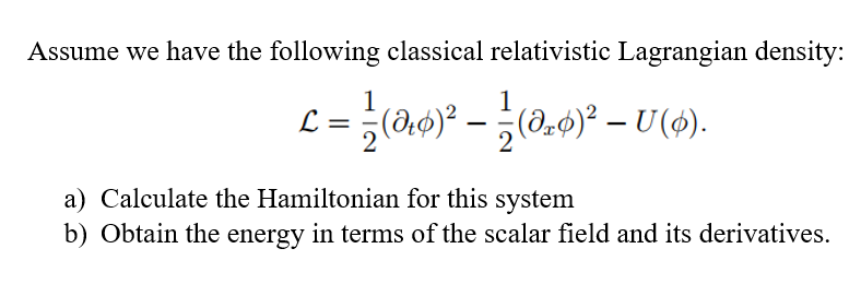 Solved Assume we have the following classical relativistic | Chegg.com