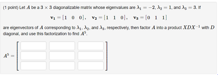 Solved Let A be a 3 times 3 diagonalizable matrix whose | Chegg.com