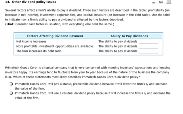 Solved Several factors affect a firm's ability to pay a | Chegg.com Solved Several factors affect a firm's ability to pay a | Chegg.com