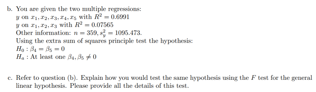 Solved b. You are given the two multiple regressions: y on | Chegg.com