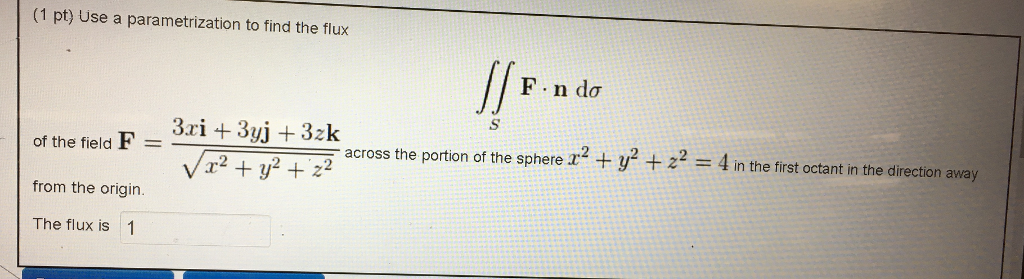 Solved Use a parameterization to find the flux integral | Chegg.com