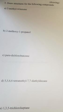 Solved Draw structures for the following compounds 2 -meth | Chegg.com