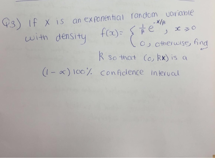 Solved If X Is An Exponential Random Variable With Density 3321