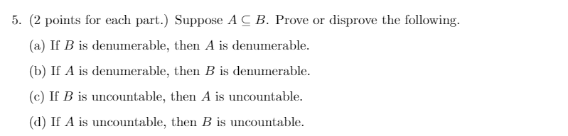 Solved Suppose A B. Prove or disprove the following. (a) | Chegg.com