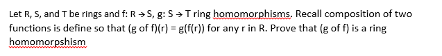 Solved Let R, S, and T be rings and f: R rightarrow S, g: S | Chegg.com