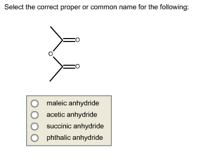 Solved Select the correct proper or common name for the | Chegg.com