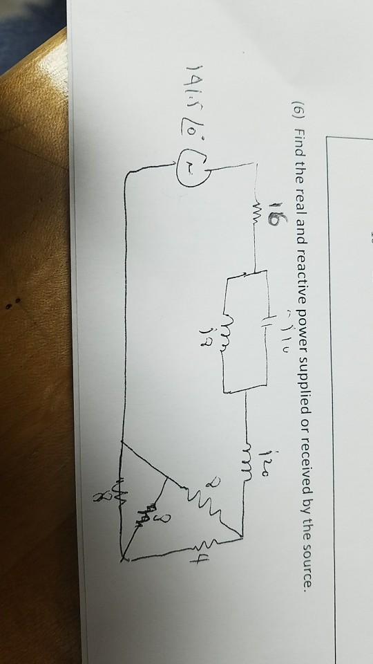 Solved (6) Find the real and reactive power supplied or | Chegg.com