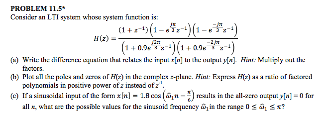 Solved Consider an LTI system whose system function is: | Chegg.com