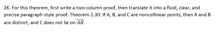 Solved 2K. For this theorem, first write a two-column proof, | Chegg.com