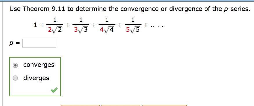 Solved Use Theorem 9.11 to determine the convergence or | Chegg.com
