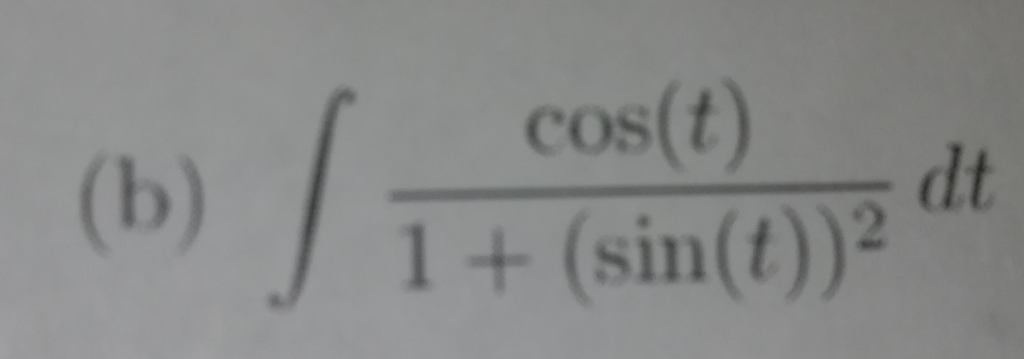 Solved (b) - cos(t) dt + (sin(0)2 | Chegg.com
