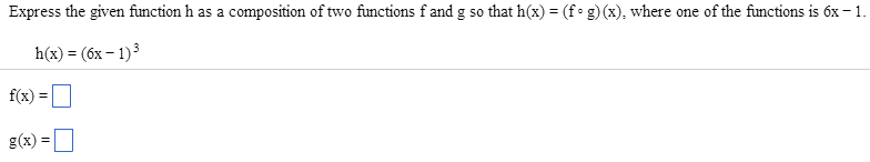 Solved Express The Given Function Has A Composition Of Two