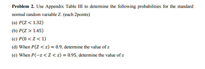 Solved Problem 2. Use Appendix Table III to determine the | Chegg.com