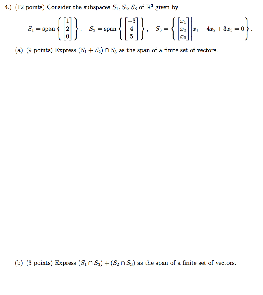 Solved Consider the subspaces S_1, S_2, S_3 of R^3 given by | Chegg.com
