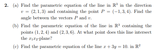 Solved 2. (a) Find the parametric equation of the line in R3 | Chegg.com