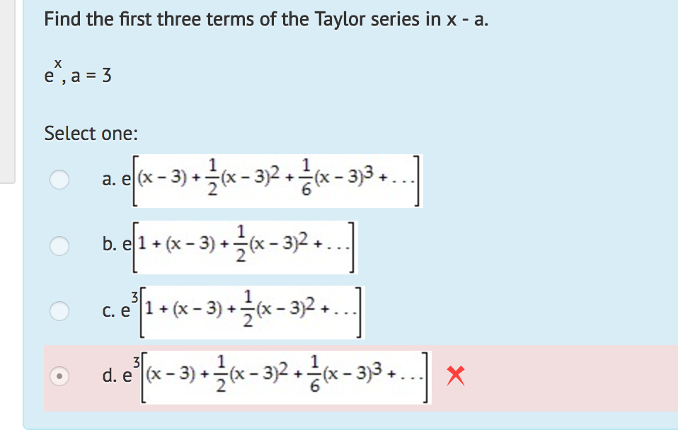 Solved Find the first three terms of the Taylor series in x | Chegg.com