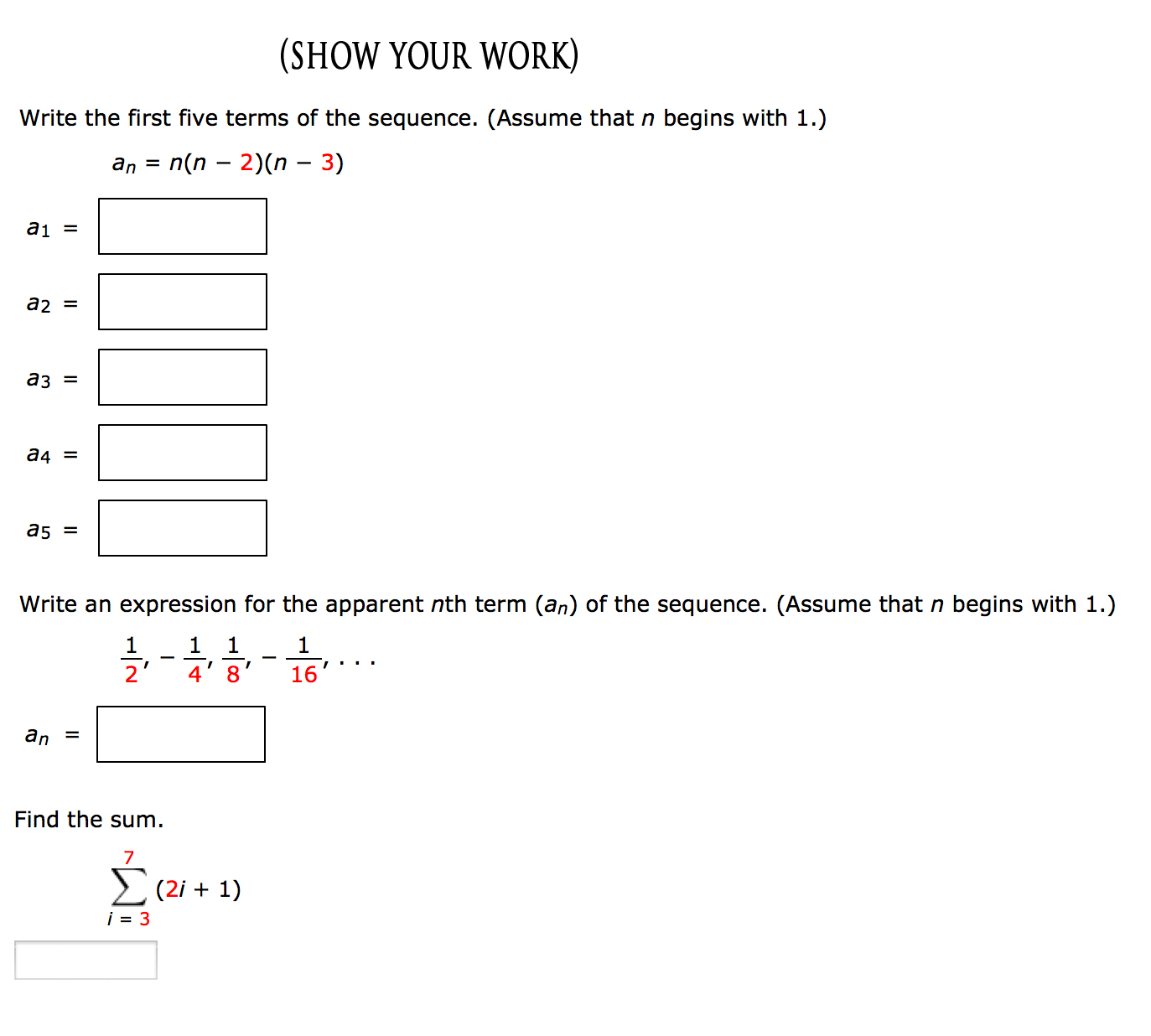 Solved Write The First Five Terms Of The Sequence Assume Chegg