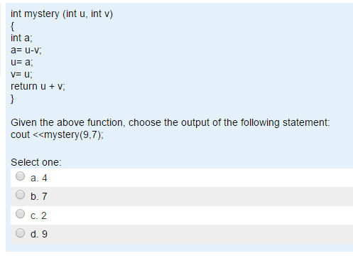 Solved int mystery (int u, int v){ int a; a= u-v; u= a; v= | Chegg.com