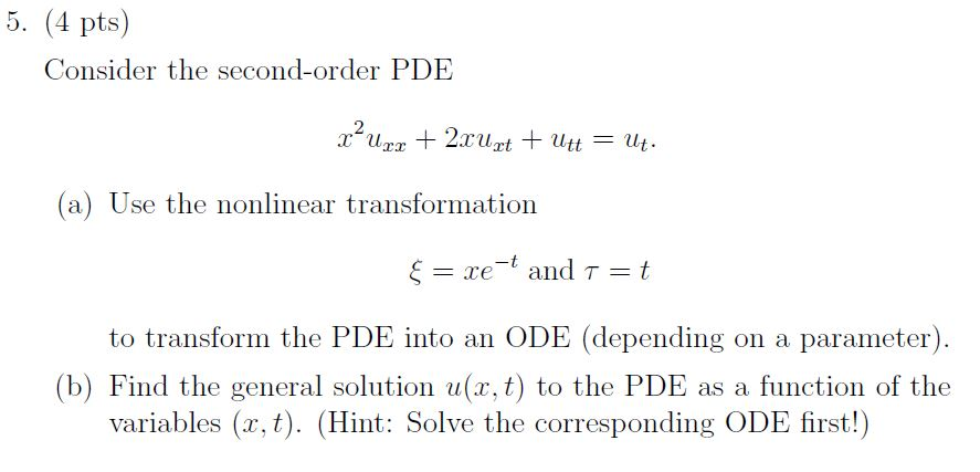Solved 5. (4 pts) Consider the second-order PDE a) Use the | Chegg.com