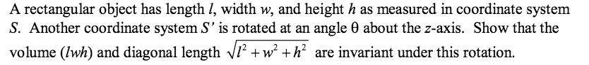 Solved A rectangular object has length l, width w, and | Chegg.com