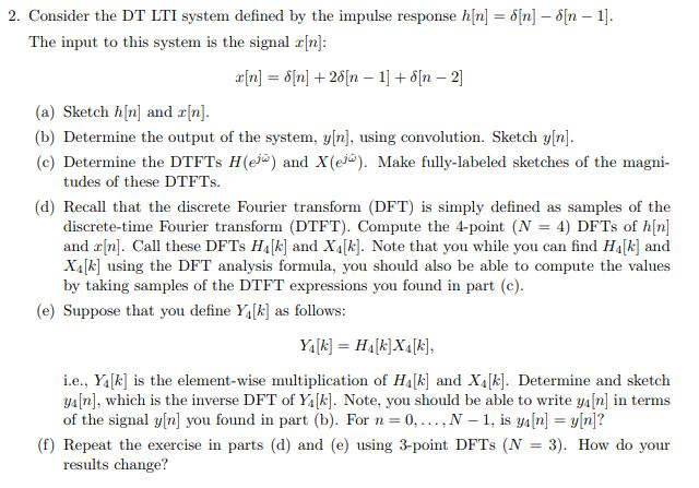 Solved 2. Consider the DT LTI system defined by the impulse | Chegg.com