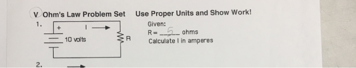 Solved Ohm's Law Problem Set Use Proper Units and Show | Chegg.com