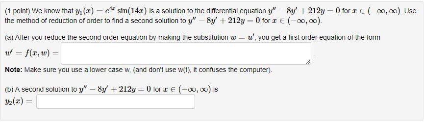 Solved (1 point) We know that Y1 (z-e4z sin( 14x) is a | Chegg.com