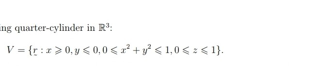 Solved ng quarter-cylinder in R3: | Chegg.com